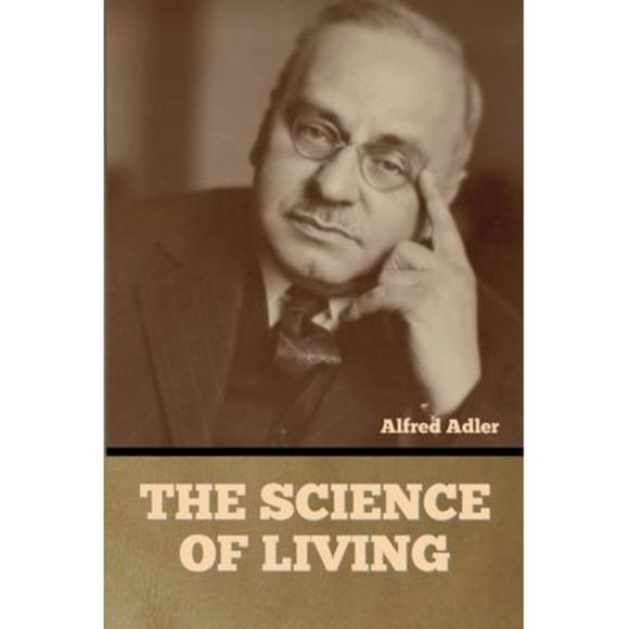 Alfred Adler | Other | The Science Of Living Alfred Adler | Poshmark